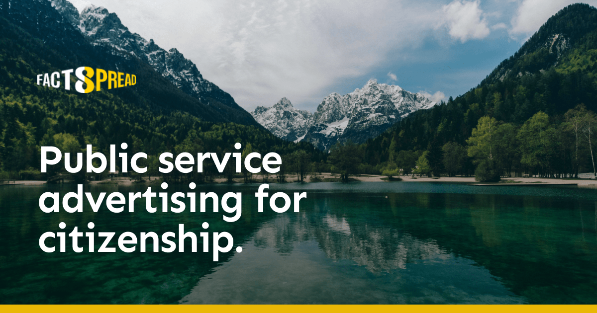 factSpread | Public service advertising for citizenship.